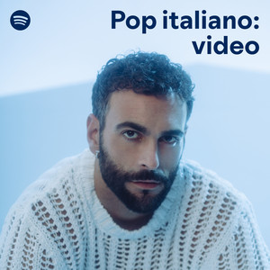 Pop italiano: video - playlist by Spotify | Spotify