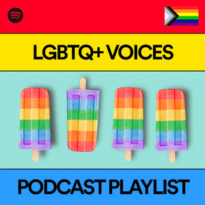 LGBTQ+ Voices - playlist by Spotify | Spotify