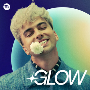 GLOW - playlist by Spotify | Spotify