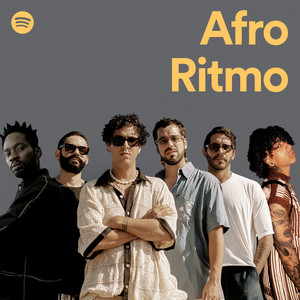 Afro Ritmo - playlist by Spotify | Spotify