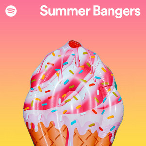 Summer Bangers - playlist by Spotify | Spotify