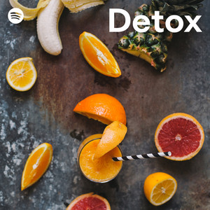 Detox - playlist by Spotify | Spotify