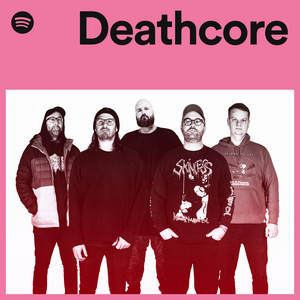 Deathcore - playlist by Spotify | Spotify