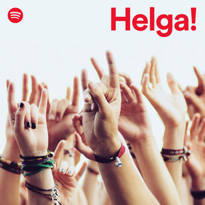 Helga! - playlist by Spotify | Spotify