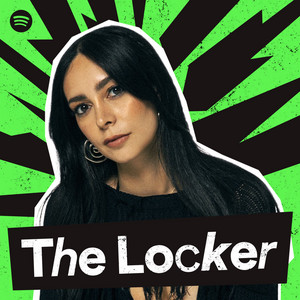 The Locker - playlist by Spotify | Spotify