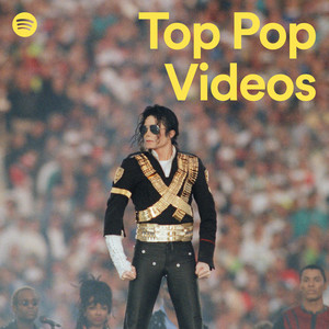 Top Pop Videos - playlist by Spotify | Spotify