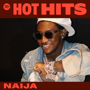 Hot Hits Naija - Top 50 Songs | Spotify Playlist