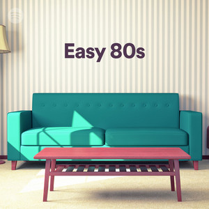 Easy 80s on Spotify