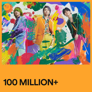 100 MILLION+: 1億超えヒット - playlist by Spotify | Spotify