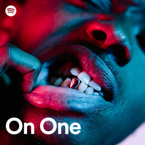 On One - playlist by Spotify | Spotify
