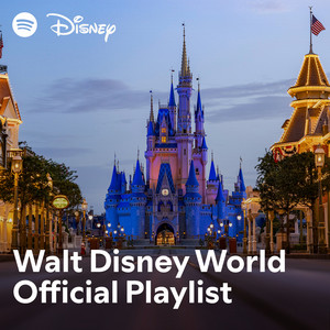 Walt Disney World Official Playlist | Spotify Playlist