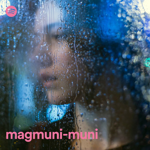 magmuni-muni - playlist by Spotify | Spotify