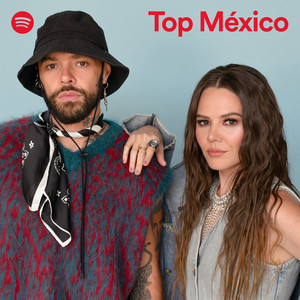 Top México - playlist by Spotify | Spotify