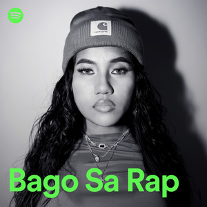 Bago Sa Rap - playlist by Spotify | Spotify