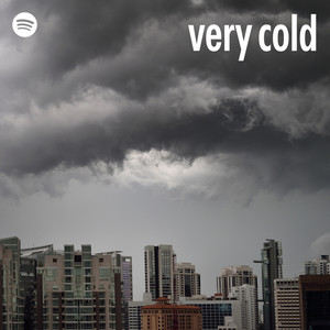 very cold | Spotify Playlist