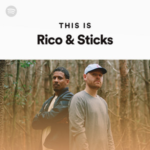 This Is Rico & Sticks - playlist by Spotify | Spotify