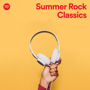Summer Rock Classics - playlist by Spotify | Spotify