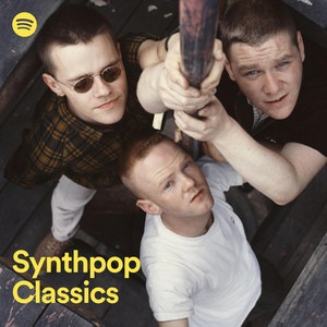 Synthpop Classics - playlist by Spotify | Spotify
