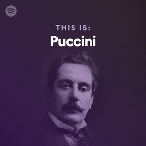 This Is: Puccini on Spotify