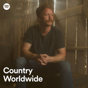 Country Worldwide - playlist by Spotify | Spotify