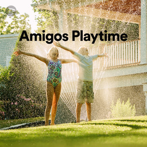 Amigos Playtime - playlist by Spotify | Spotify