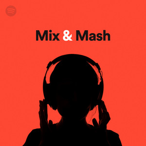 Mix & Mash on Spotify