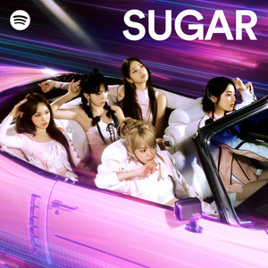 SUGAR - playlist by Spotify | Spotify