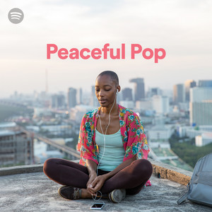 Peaceful Pop - playlist by Spotify | Spotify