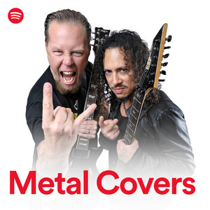 Metal Covers - playlist by Spotify | Spotify