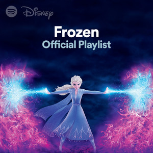 Frozen - playlist by Spotify | Spotify