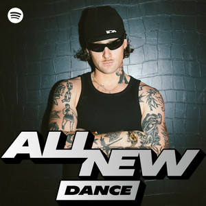 All New Dance | Spotify Playlist