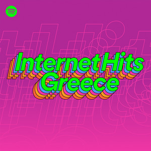 Internet Hits Greece - playlist by Spotify | Spotify