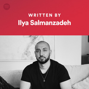 Ilya Salmanzadeh's Songwriter Page