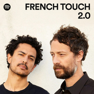 French Touch 2.0 - playlist by Spotify | Spotify
