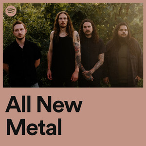 All New Metal - playlist by Spotify | Spotify