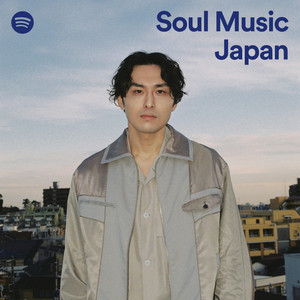 Soul Music Japan - playlist by Spotify | Spotify