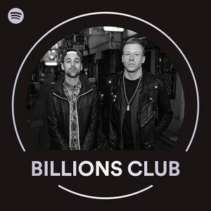BILLIONS CLUB - playlist by Spotify | Spotify