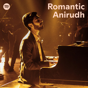 Romantic Anirudh | Spotify Playlist
