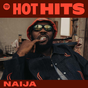 Hot Hits Naija - Top 50 Songs | Spotify Playlist