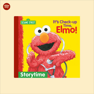 It's Check-up Time, Elmo! - playlist by Spotify | Spotify