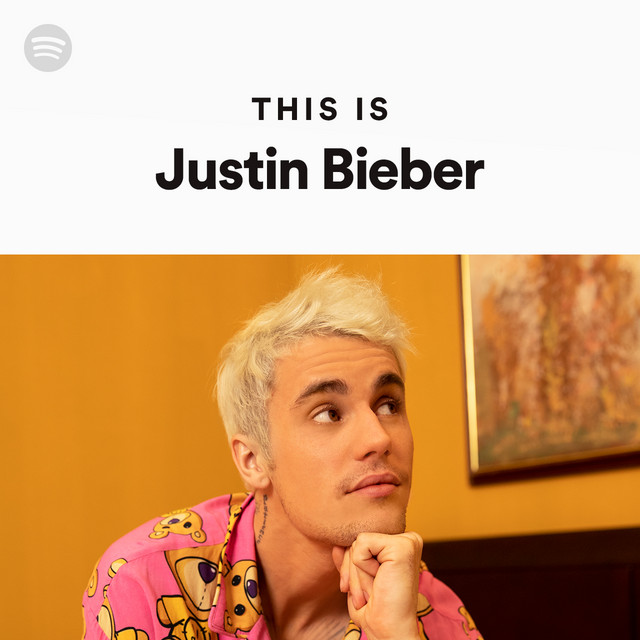 This Is Justin Bieber | Spotify Playlist
