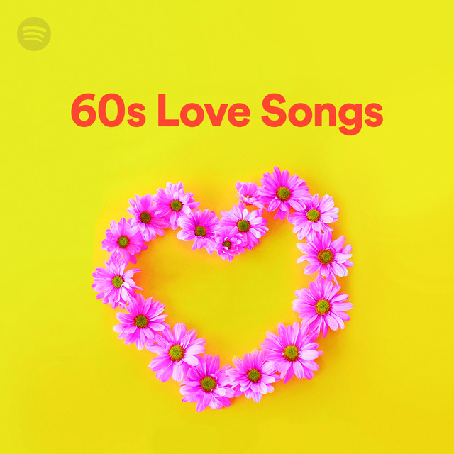 60s Love Songs Spotify Playlist