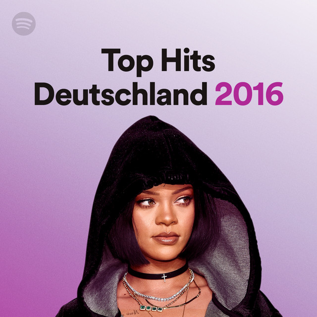 Top Hits Deutschland 2016 Spotify Playlist