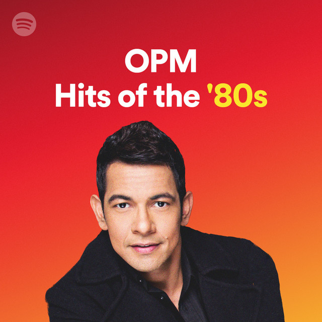 OPM Hits Of The 80s Spotify Playlist