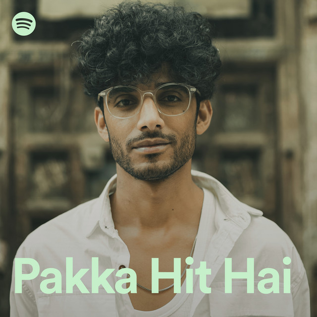 Pakka Hit Hai | Spotify Playlist