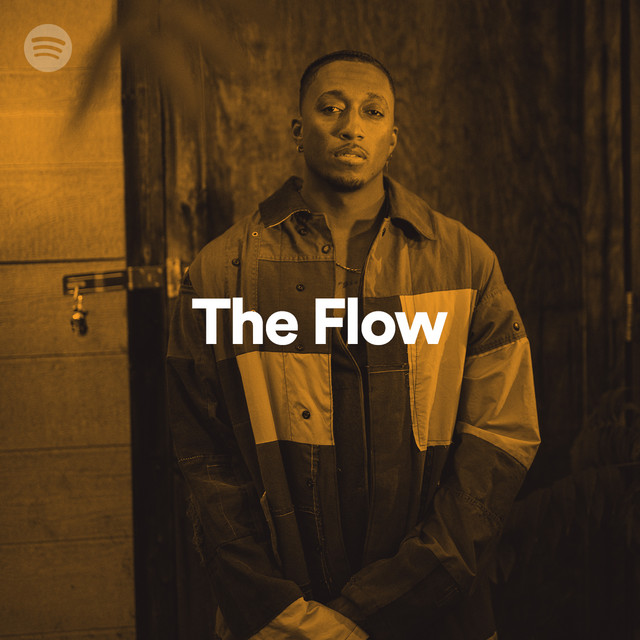 The Flow | Spotify Playlist