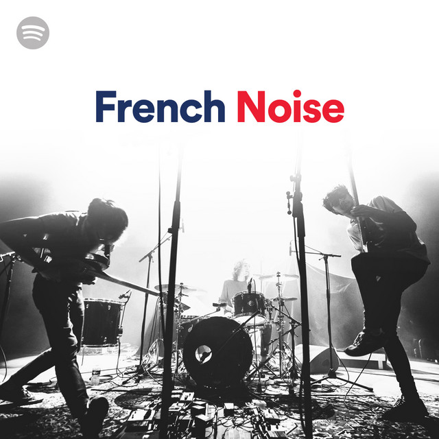 French Noise | Spotify Playlist