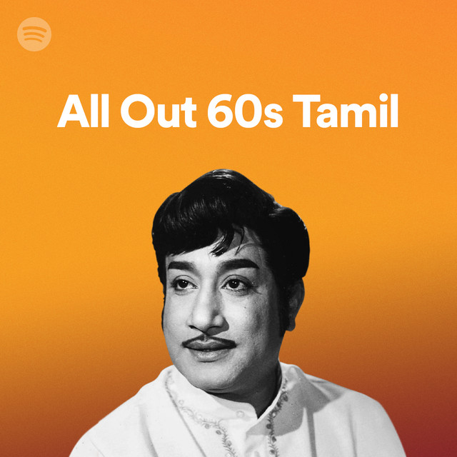 All Out 60s Tamil | Spotify Playlist