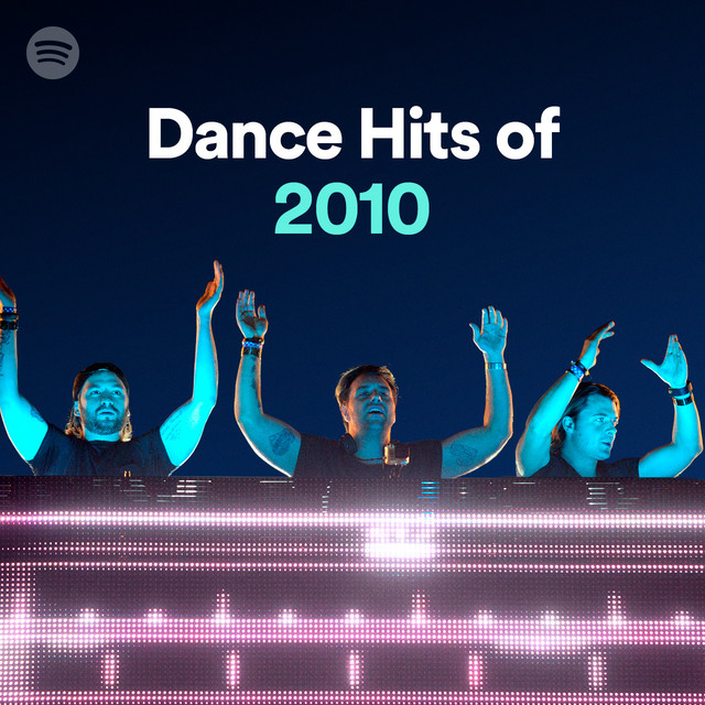 Dance Hits of 2010 | Spotify Playlist