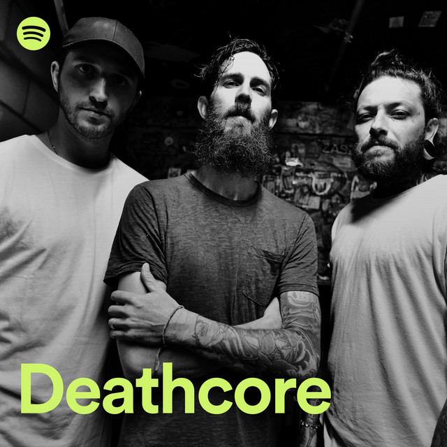 Deathcore | Spotify Playlist